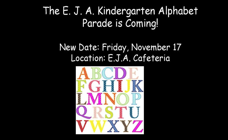 The E.J.A. Kindergarten Alphabet Parade is Coming! | Edward J. Arthur ...